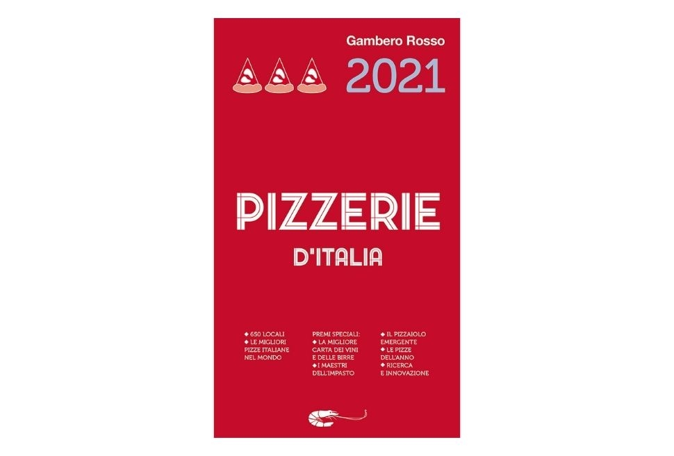 Quali sono le migliori Pizzerie d’Italia secondo la guida del Gambero Rosso 2021 | Ultime ...
